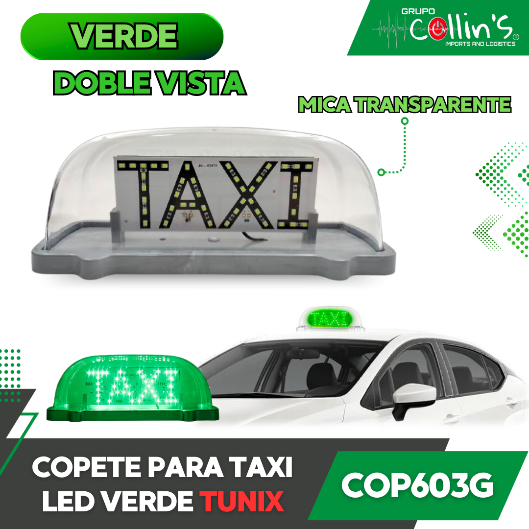 COPETE PARA TAXI VERDE TUNIX COP603G – GRUPO COLLIN´S